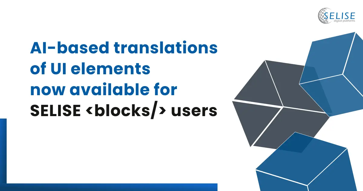 AI Based Translations of UI Elements Now a Reality for SELISE Users ...